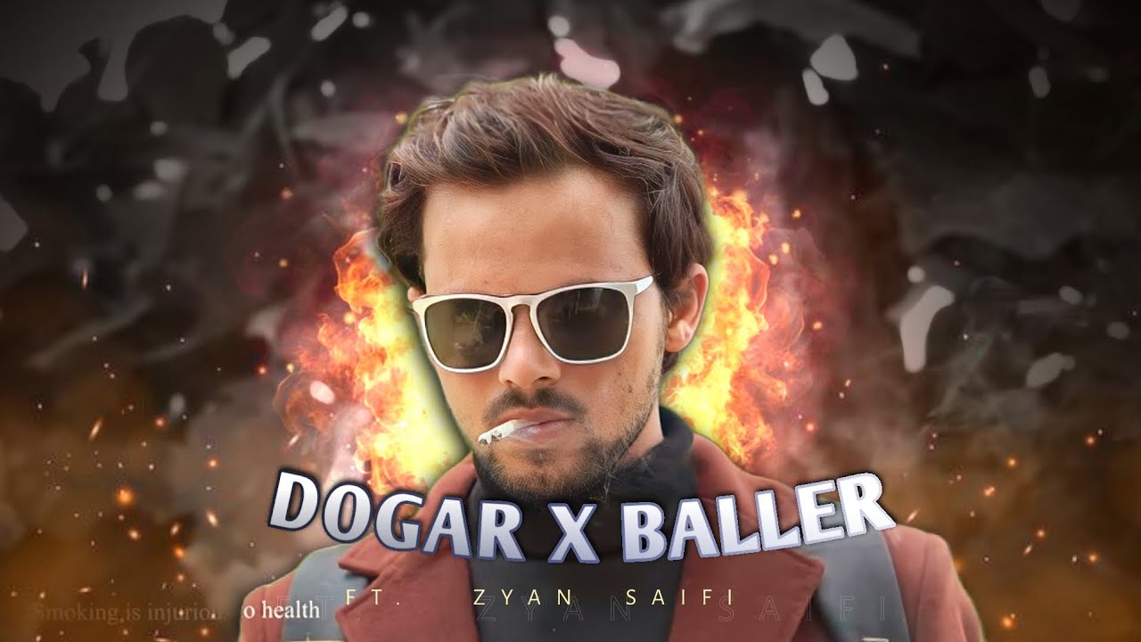 DOGAR X BALLER edit ‐ FT Zyan Saifi | Zyan saifi Edit | Patlu Edtiz ...