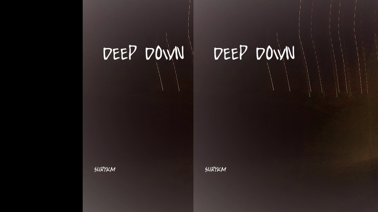 Deep Down (Original Song) - YouTube