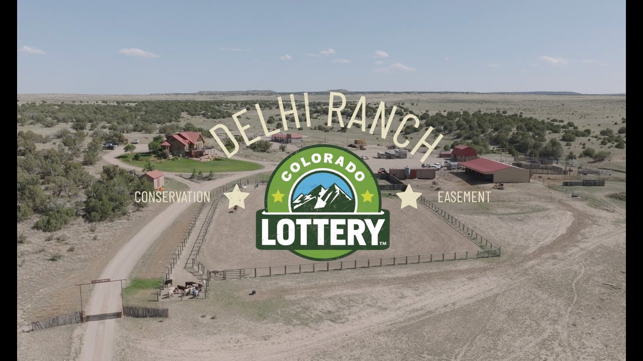Delhi Ranch Conservation Easement - 2024 Colorado Lottery Starburst ...