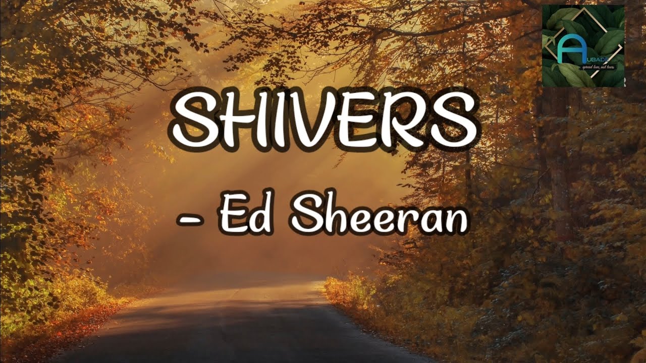 SHIVERS - Ed Sheeran - YouTube