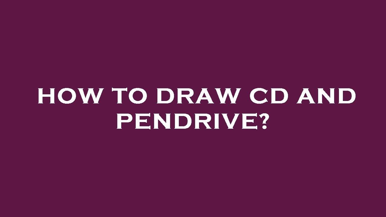 How to draw cd and pendrive? - YouTube