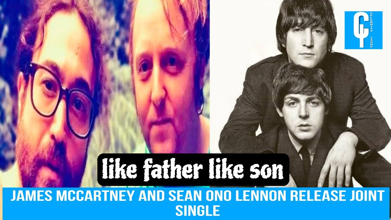 James McCartney and Sean Ono Lennon release joint single - YouTube