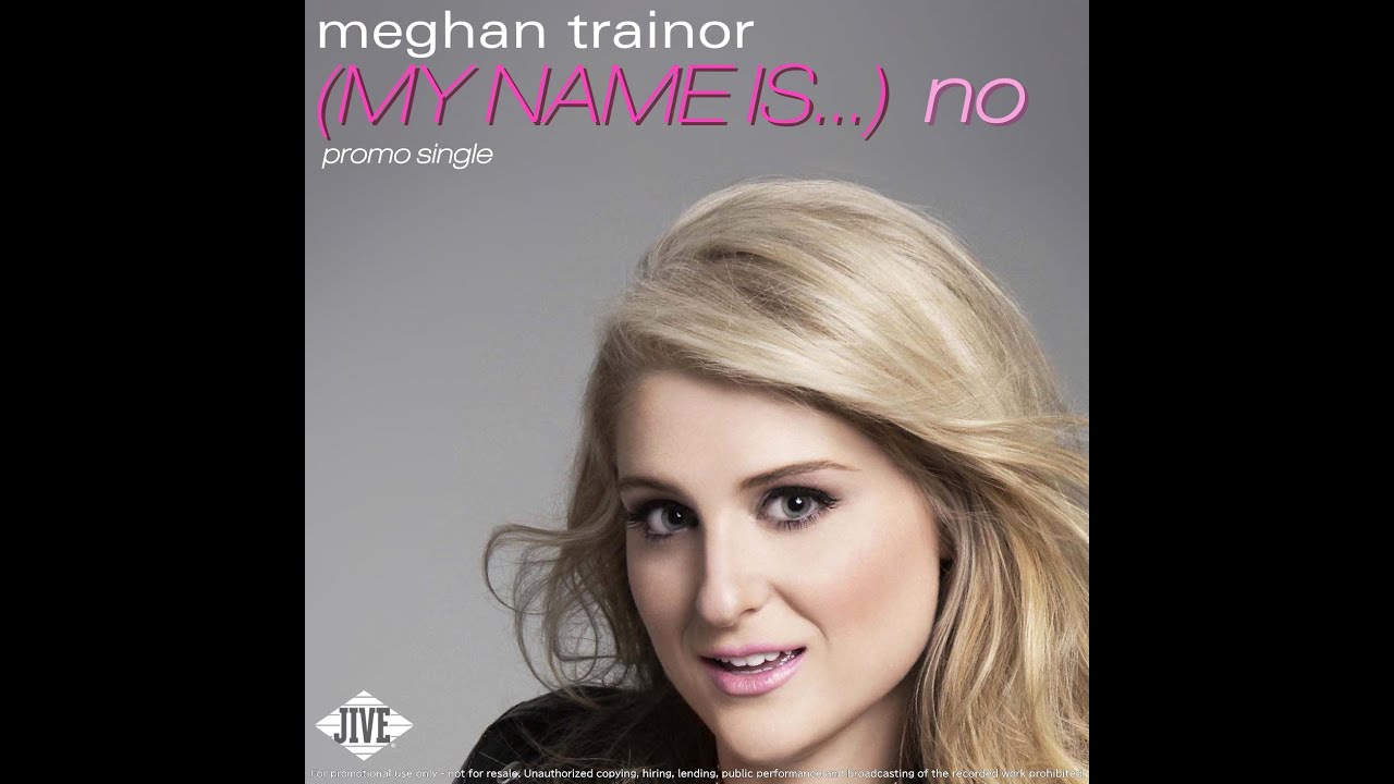 Meghan Trainor - (My Name Is...) No [y2k bubblegum pop remix] {max ...