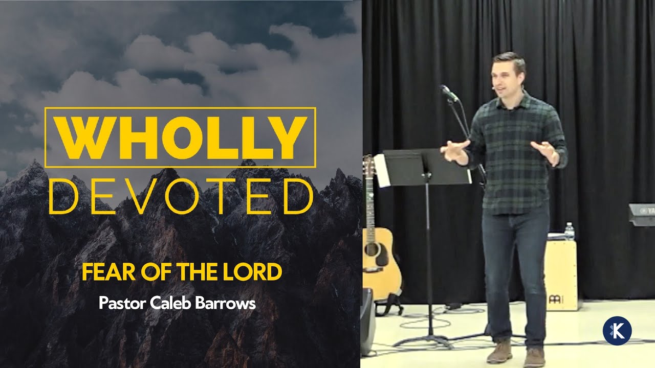 Fear of the Lord | Wholly Devoted - YouTube