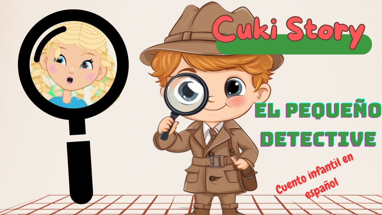 "El Pequeño Detective: Aventura Animada para Niños | Historias de ...