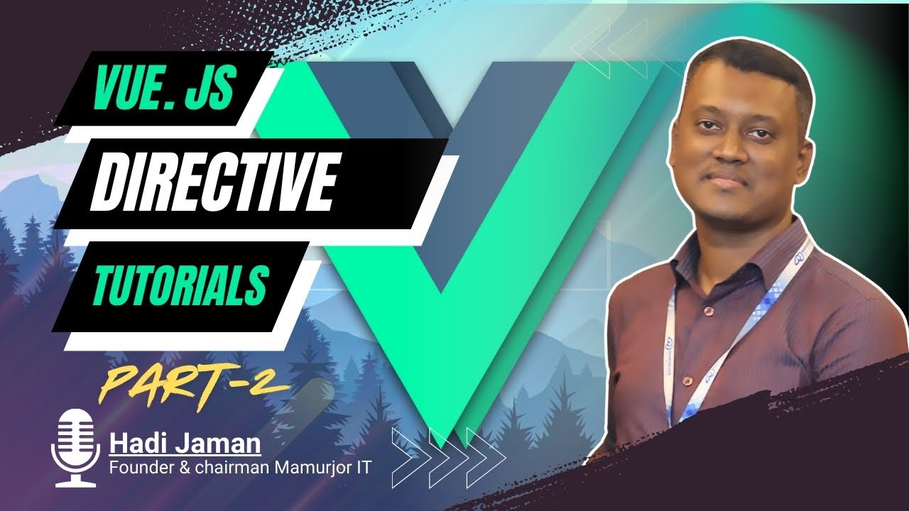Vue.js Directives | Vue.js Tutorial bangla | Complete guide | Part 2 ...