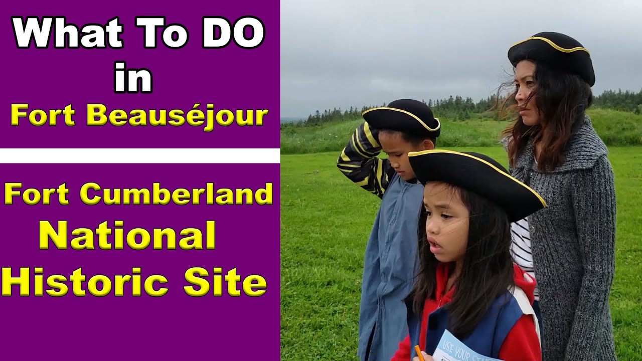 What To Do in Fort Beauséjour – Fort Cumberland National Historic Site ...