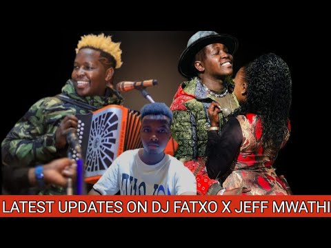 JUST IN!-Latest Updates on Dj Faxto ciigie cira wa Jeff Mwathi na uría ...
