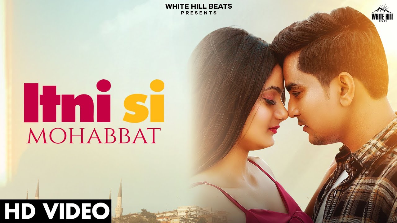 Itni Si Mohabbat (Official Video) Sagar Purohit | Akash Pratap Singh ...