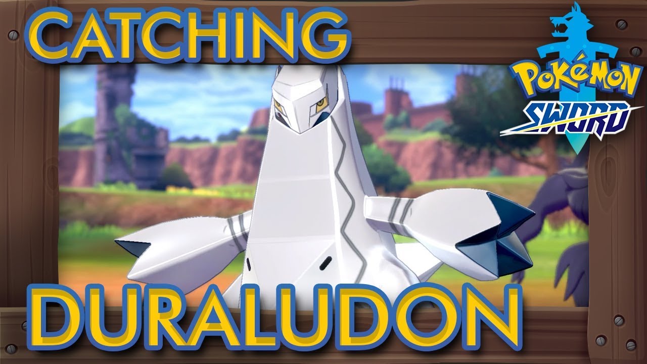 Pokémon Sword & Shield - How to Catch Duraludon (1% Rarity Pokémon ...
