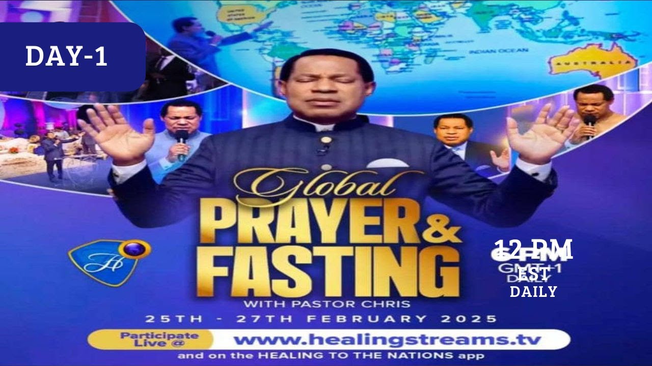DAY 1: GLOBAL PRAYER AND FASTING WITH PASTOR CHRIS || FEBRUARY 25TH ...