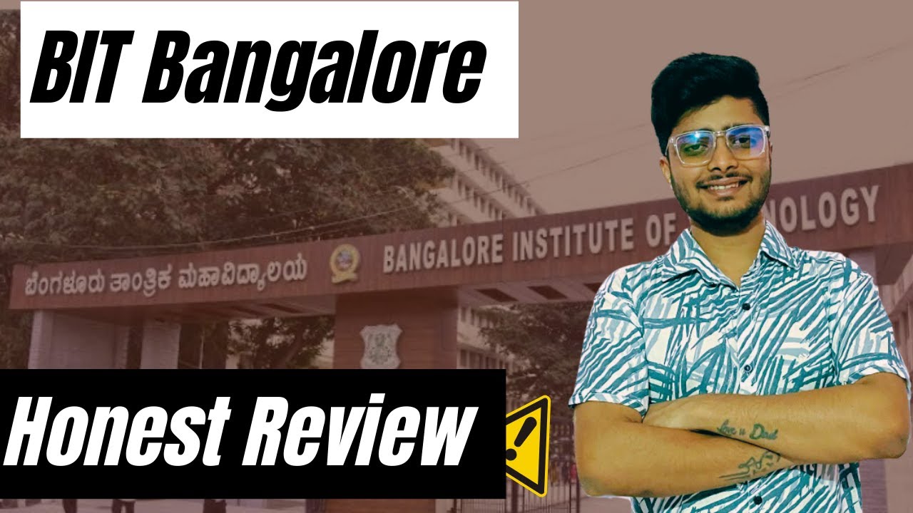 Bangalore Institute of Technology(BIT)🔥|Campus,Fees,Placement,Admission ...