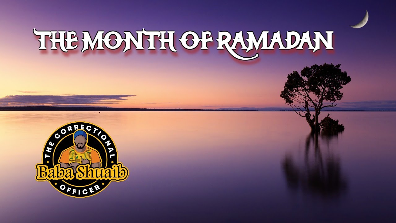 UNDERSTANDING THE MONTH OF RAMADAN - YouTube