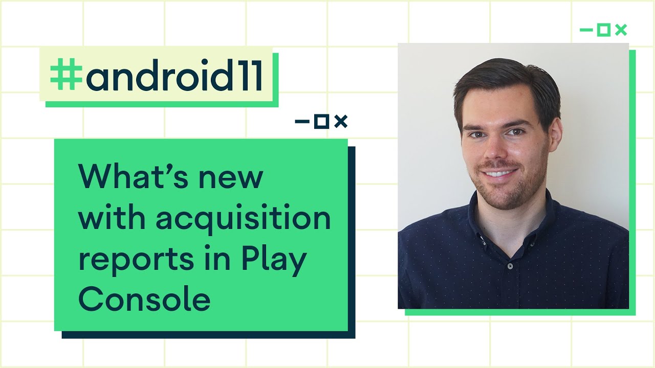 What’s new with acquisition reports in Play Console - YouTube
