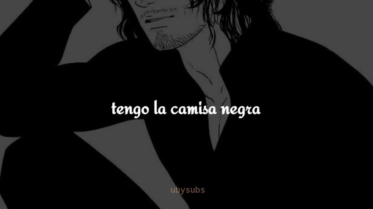 Juanes - La camisa negra (letra) - YouTube