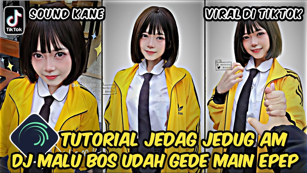 Tutorial Jedag Jedug Alight Motion DJ Huh Malu Bos Udah Gede Main EpEp ...