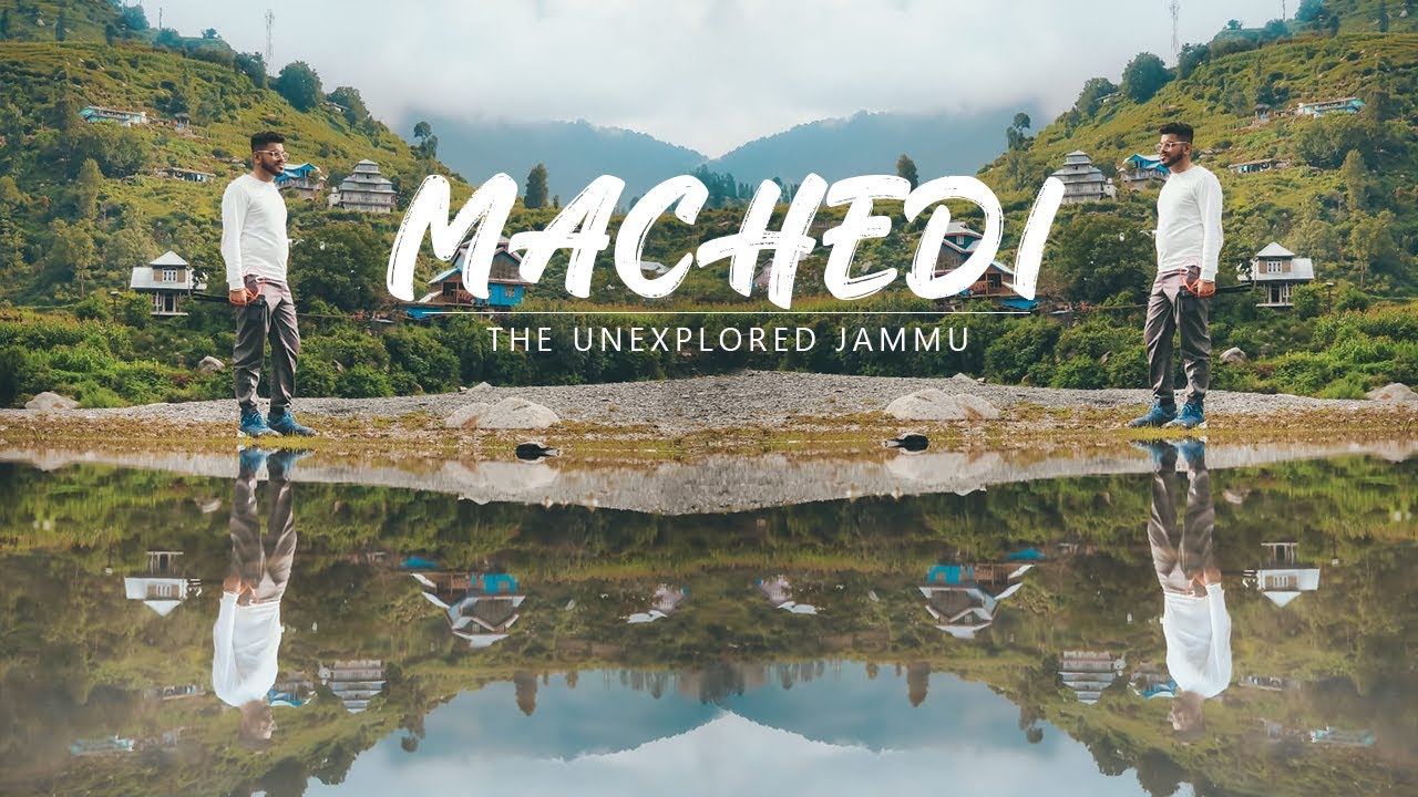 Machedi | Unexplored Bilawar | Jammu travel vlog | 2022 - YouTube
