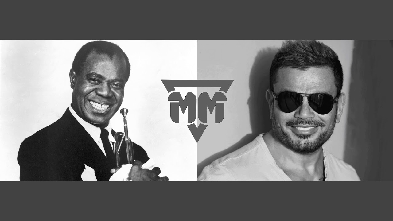 AMR DIAB and LOUIS ARMSTRONG. ( Baatref VS what a wonderful world ...