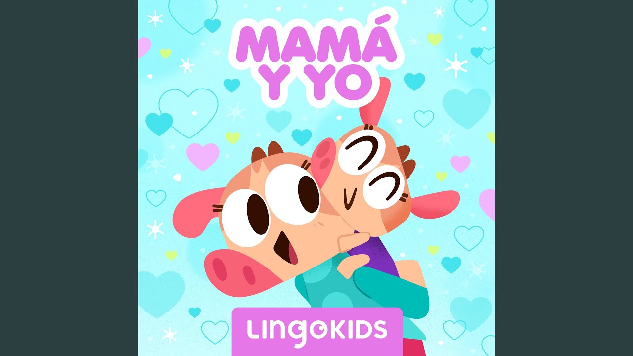 Mamá y Yo (Canción del Día de la Madre) - YouTube