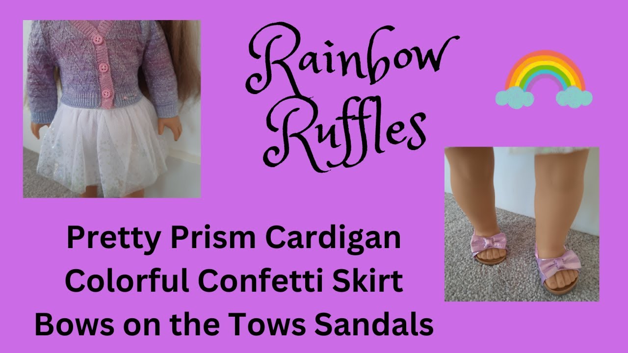 American Girl Unboxing and Review - What I got from the Rainbow Ruffles ...