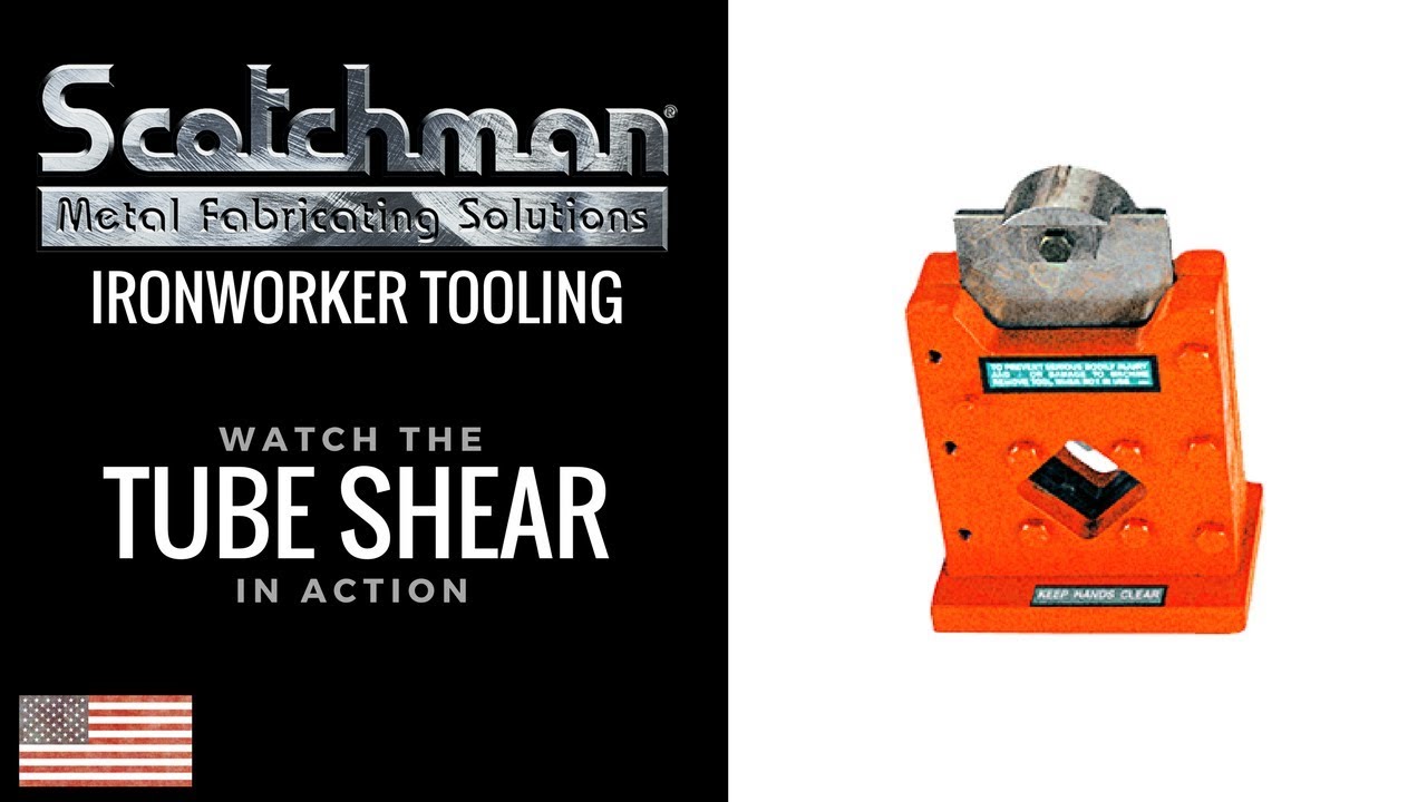 Tube Shear- Sotchman Ironworker Tooling USA Made - YouTube