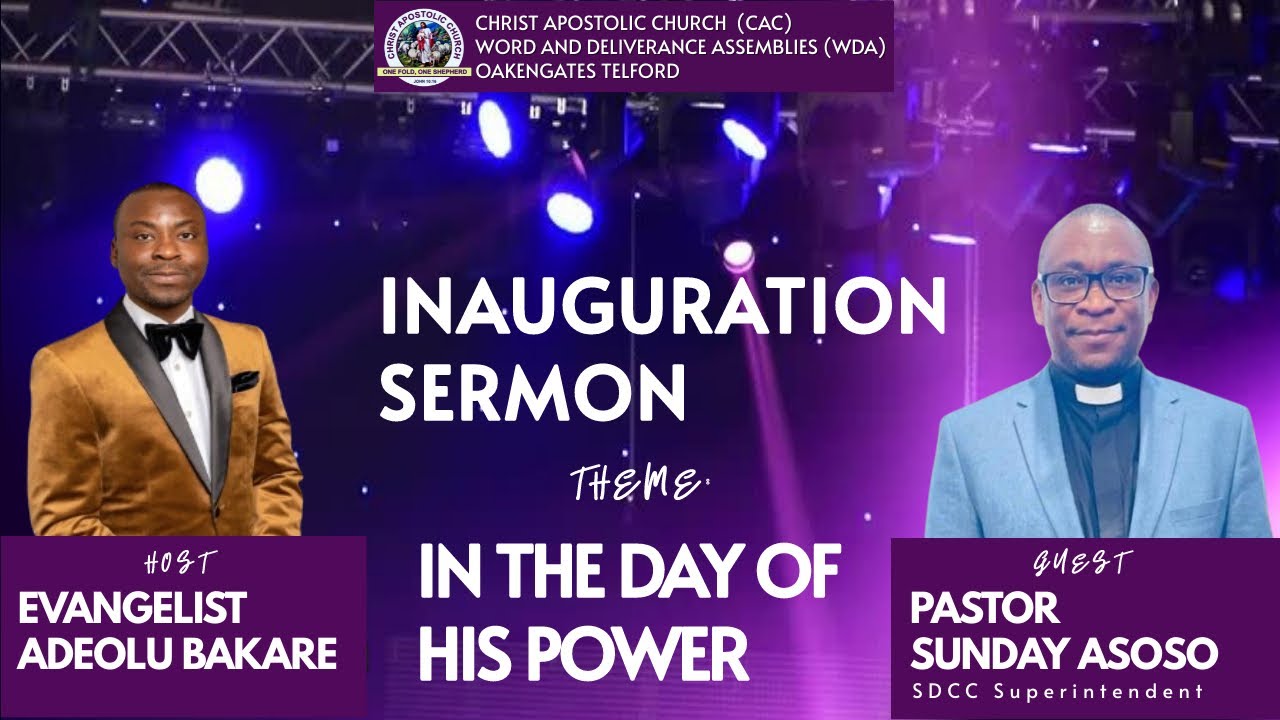 Inauguration Sermon of CAC | Word and Deliverance Assemblies Telford ...