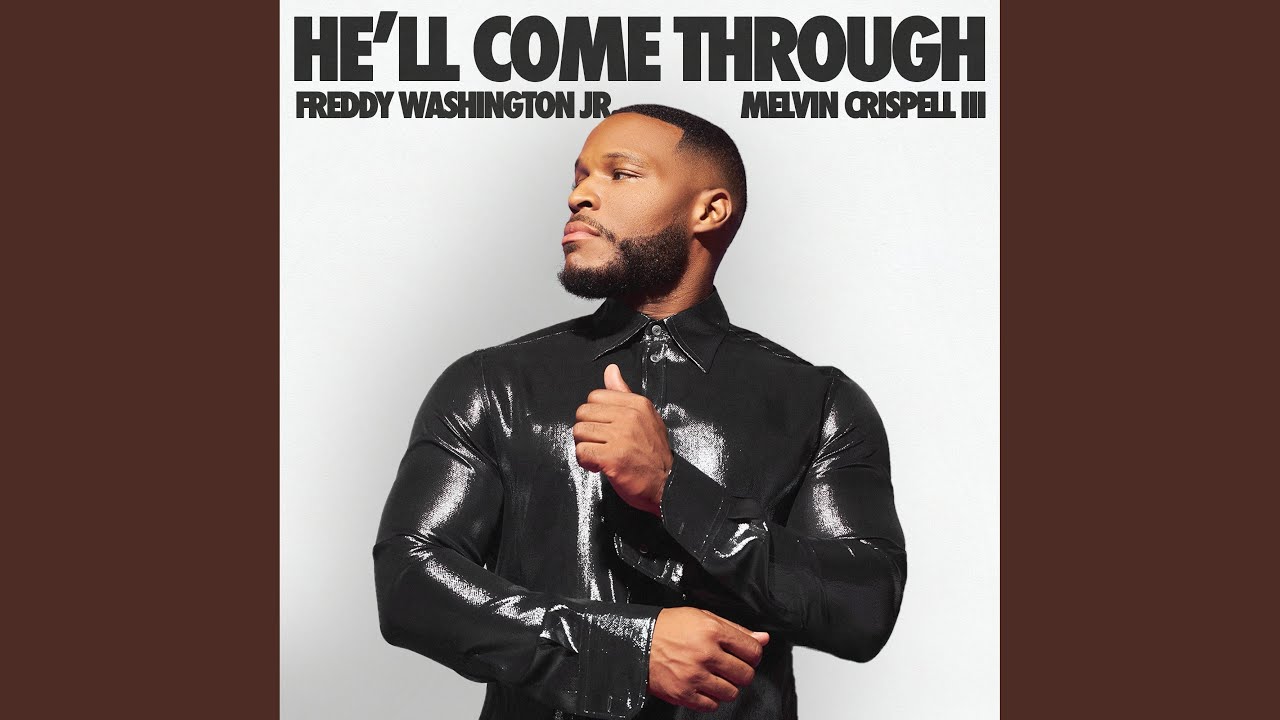 He'll Come Through - YouTube