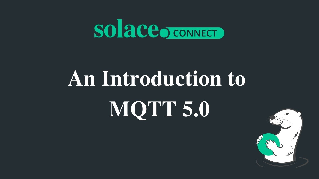 Solace Connect | An Introduction to MQTT 5.0 - YouTube