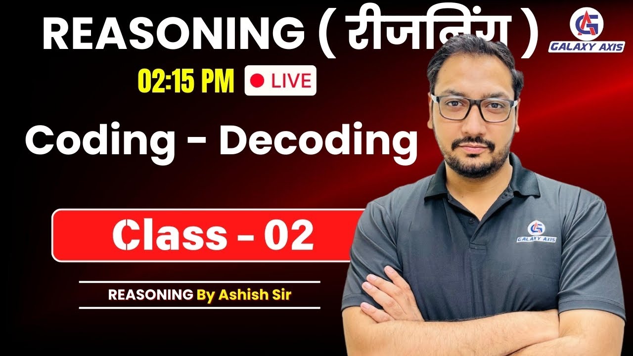 "Reasoning Coding Decoding Tricks & Shortcuts | SSC, HSSC, CET, Railway, Bank Exams"| By Ashish ...