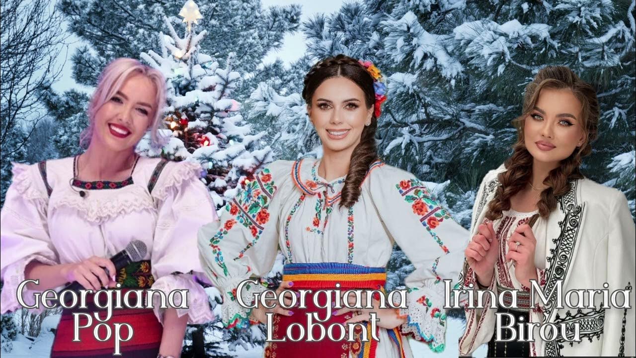 🎄 Georgiana Lobont 🎅 Georgiana Pop 🎄Irina Maria Birou 🎅 Colinde - YouTube
