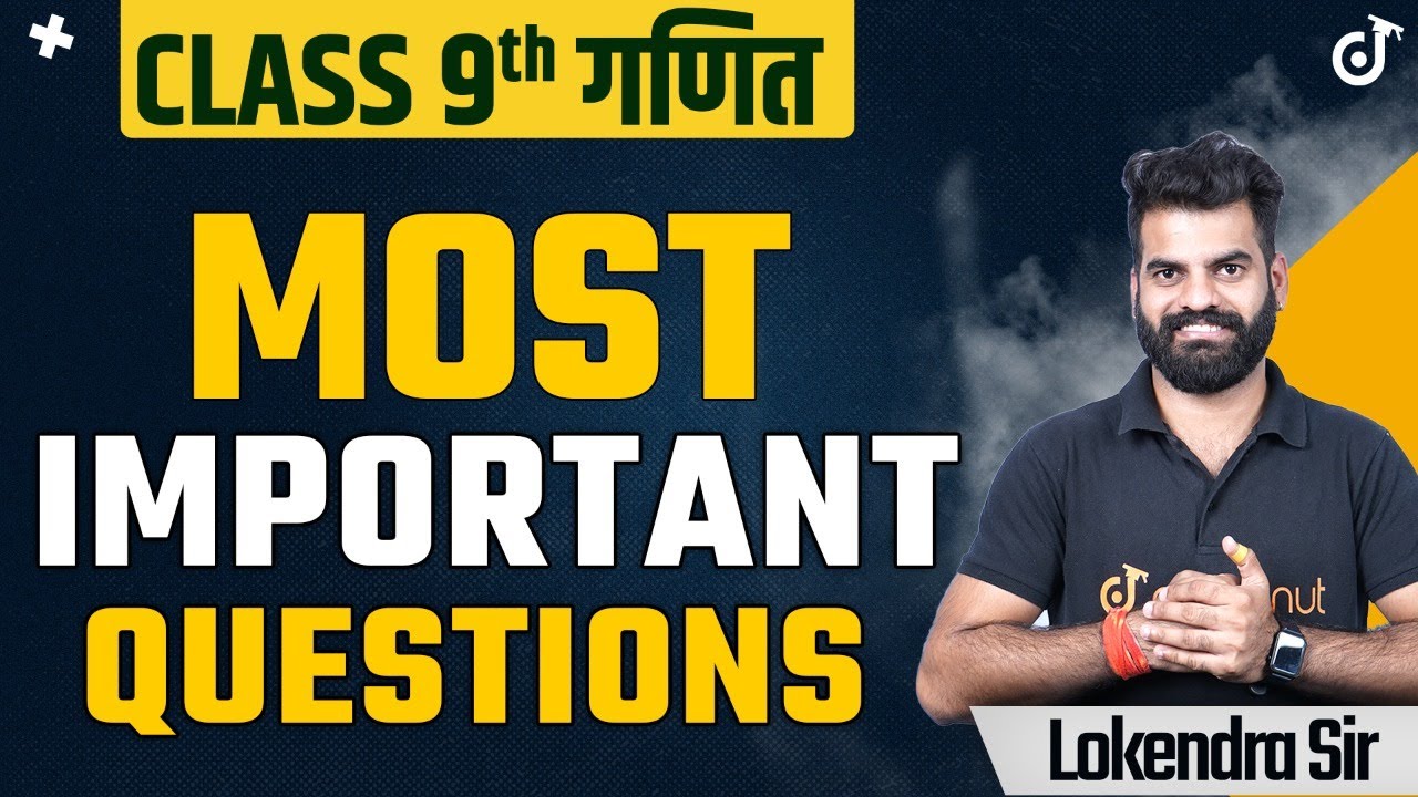 Maths Top Most Important Questions for Class 9 Boards | Lokendra Sir ...