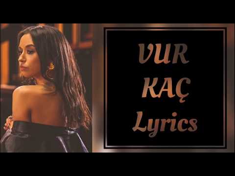 Tuğba Yurt - Vur Kaç Lyrics ( Şarkı sözleri)