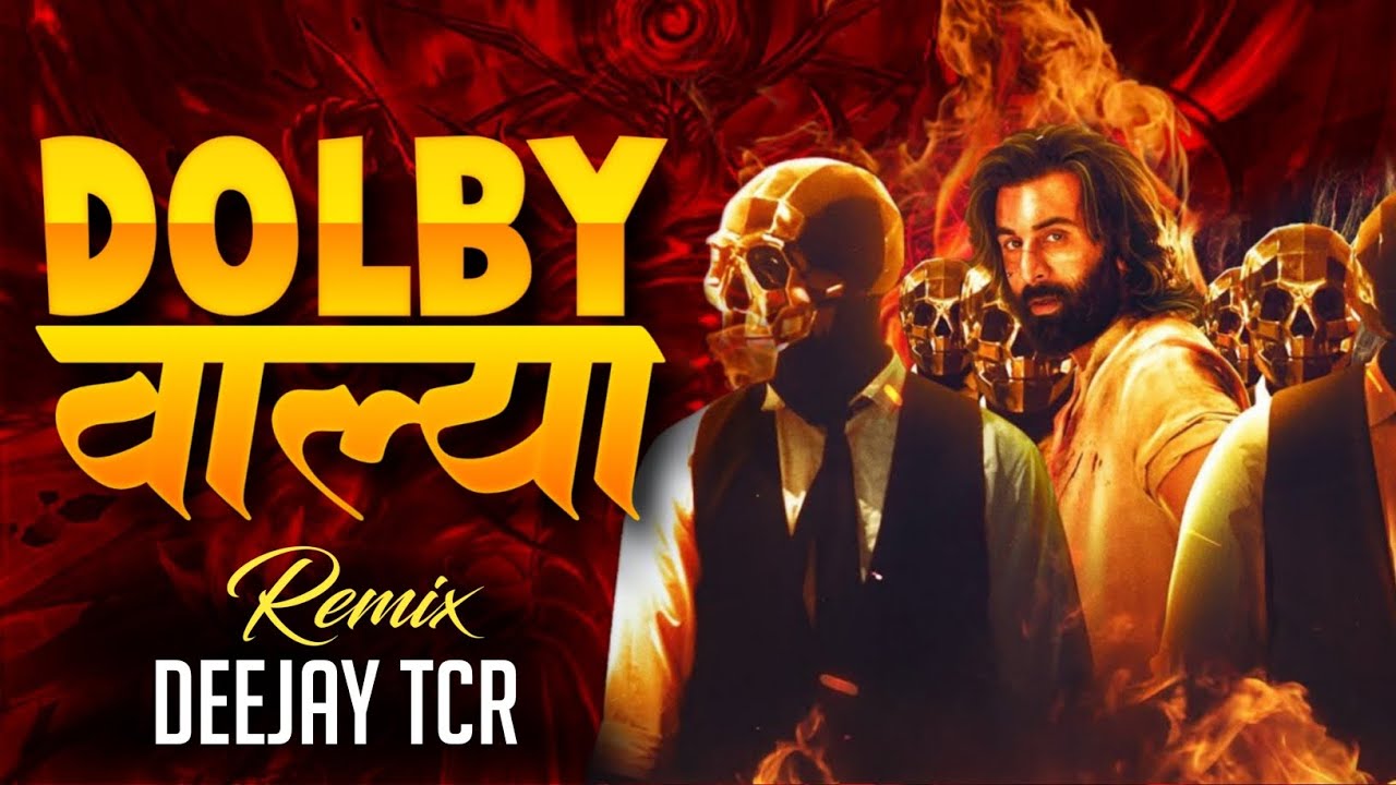 Dolby Walya Animal Dj Song - Dolby Walya Bolav Mazya Dj La Remix ...