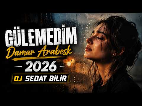 Gülemedim (Damar Arabesk) 2026 - DJ Sedat BİLİR
