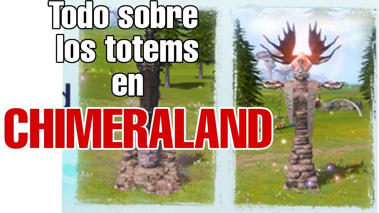 [GUÍA] - Todo Sobre los totems cuáles son y como funcionan - Chimeraland Español - YouTube