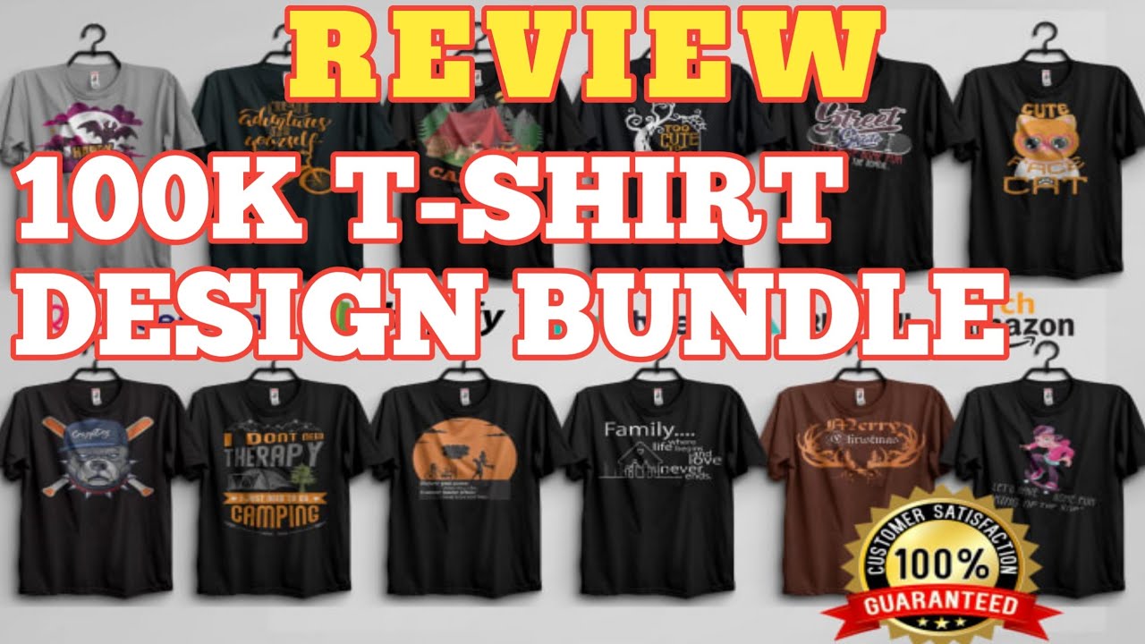 100K T-SHIRT DESIGN BUNDLE REVIEW II ONLINE POD STORE II premium ...