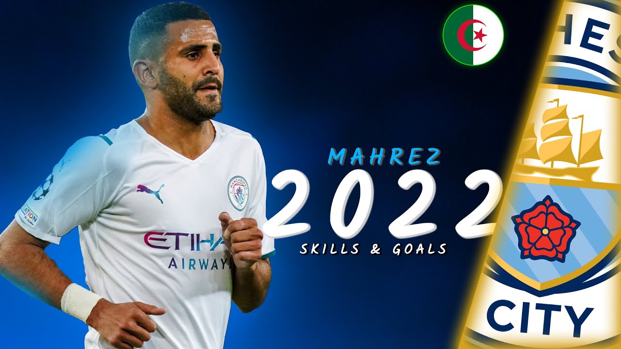 Riyad Mahrez 2022 ( رياض محرز ) Algerian magician Magic Dribbling ...