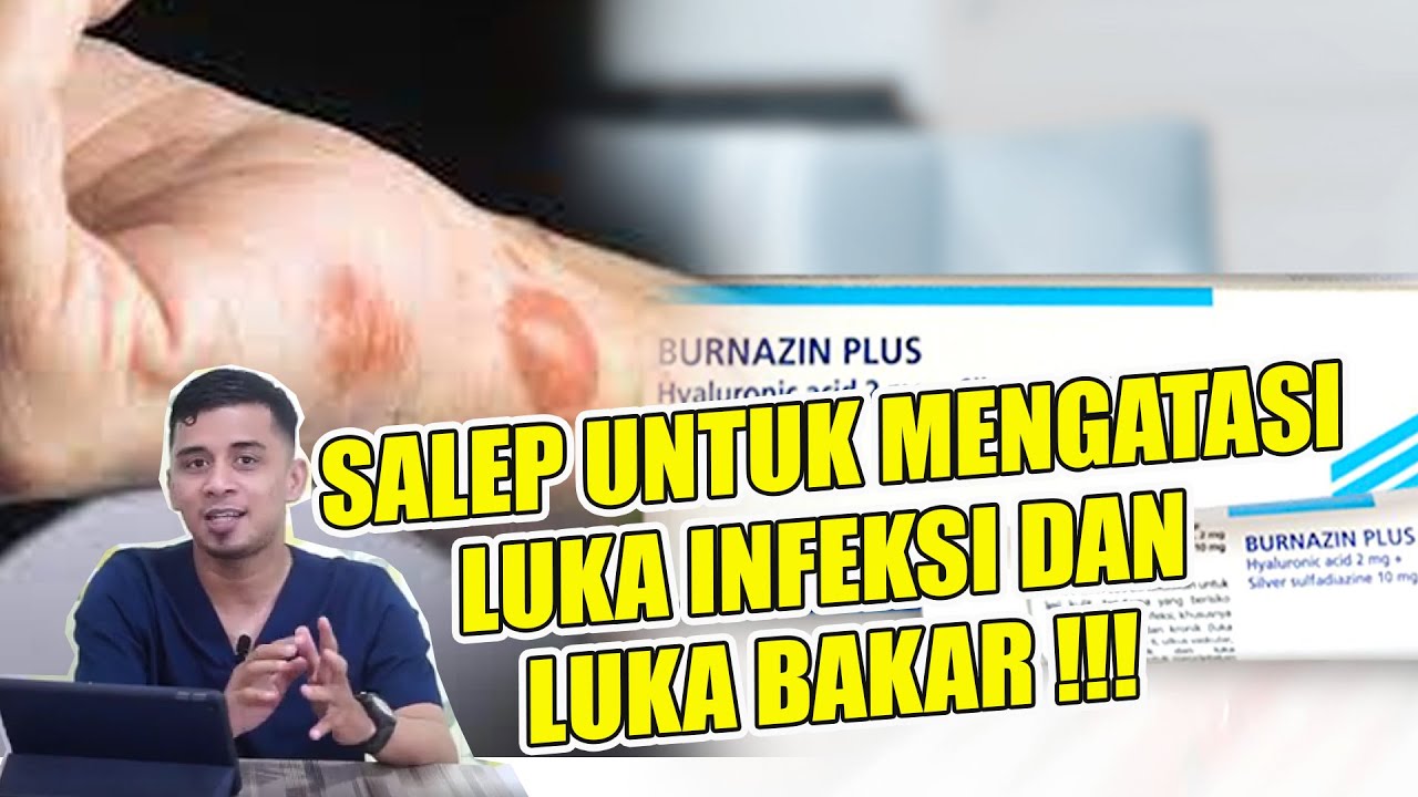 SALEP UNTUK LUKA INFEKSI DAN LUKA BAKAR - YouTube