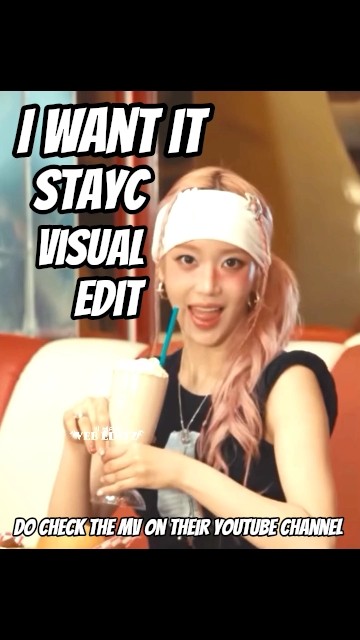 Stayc I Want It Visual Edit | Vee Editz #stayc #스테이씨 #i_want_it #IWI # ...