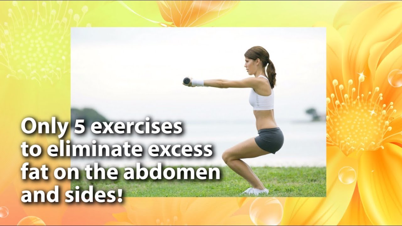 5 exercises to eliminate excess fat on the abdomen and sides! Simple ...