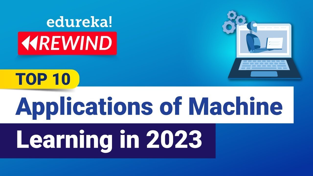 Top 10 Applications of Machine Learning in 2023 | Machine Learning ...