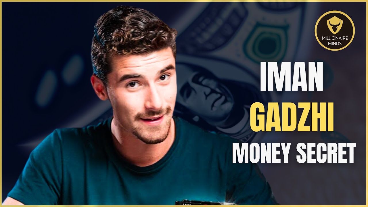 How Iman Gadzhi Became A Millionaire Youtube