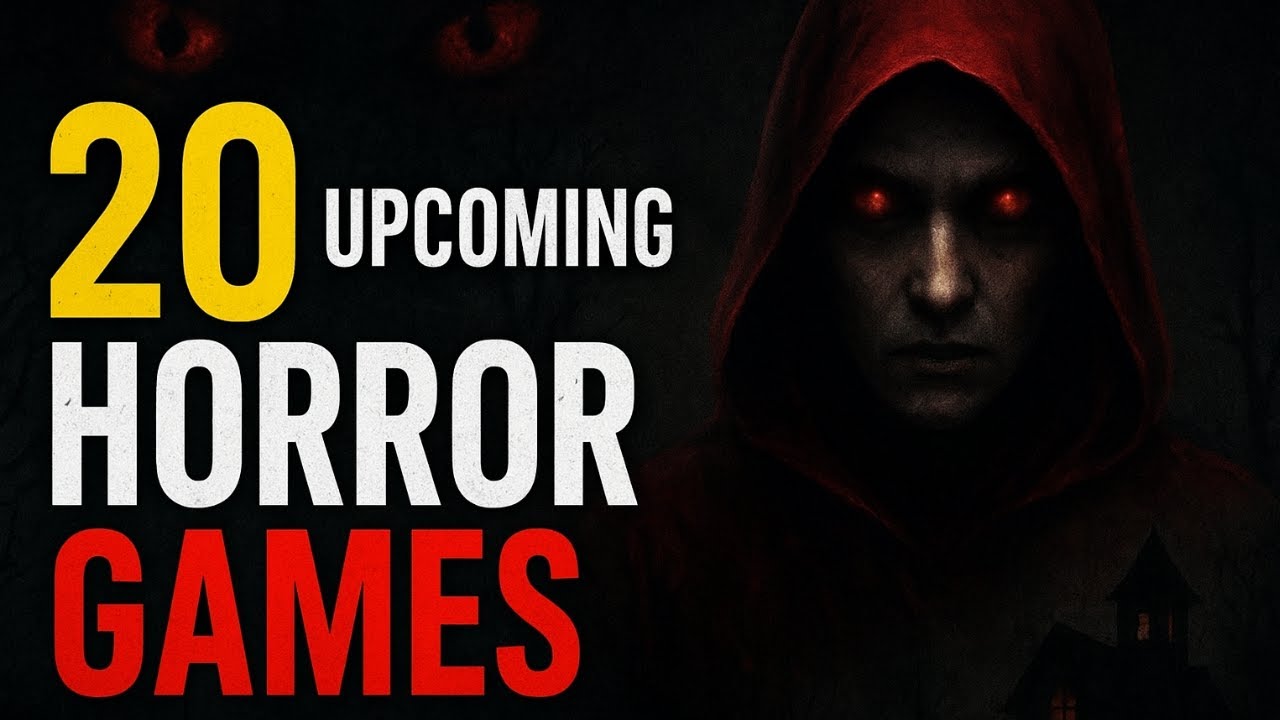 20 Upcoming Horror Games You MUST Play in 2025-2026 | Scariest New ...