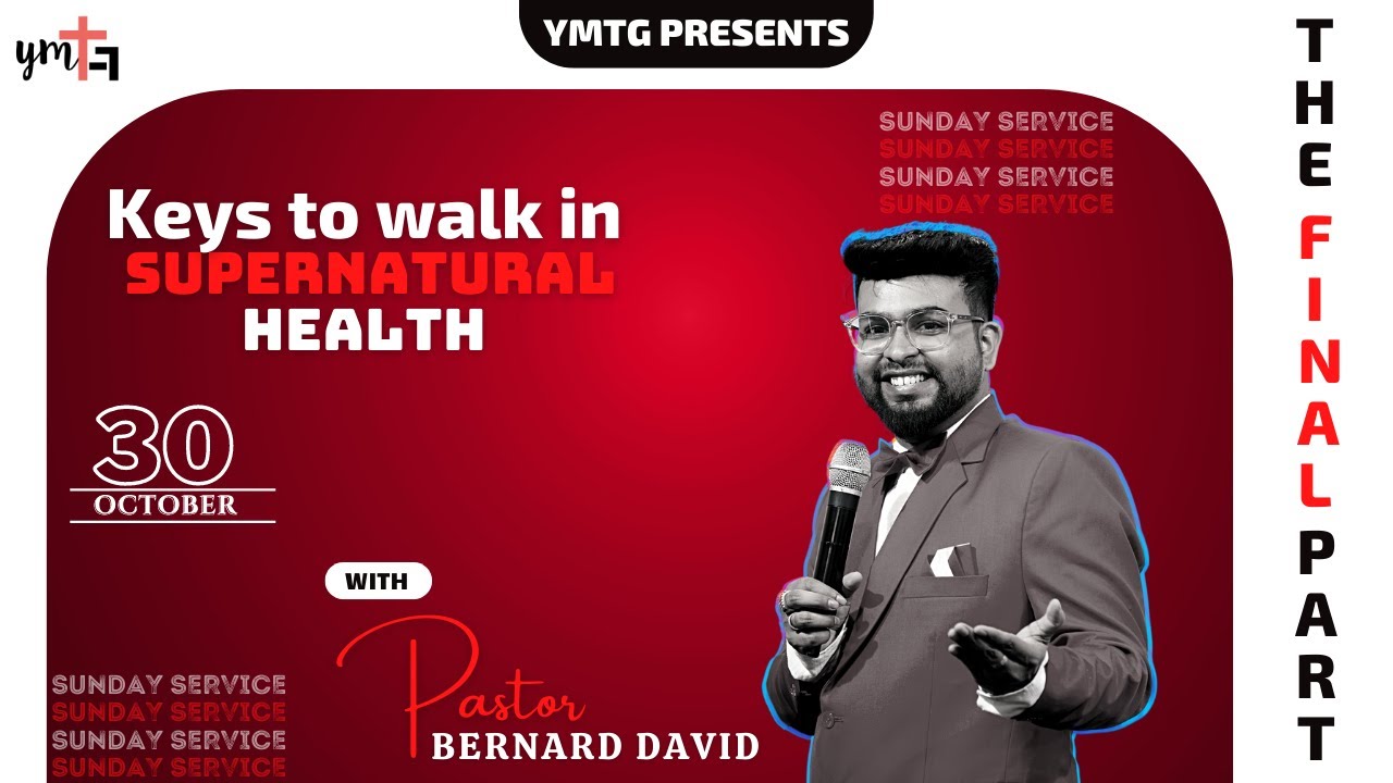 Keys to walk in Supernatural Health | Final Part | Pastor Bernard David ...