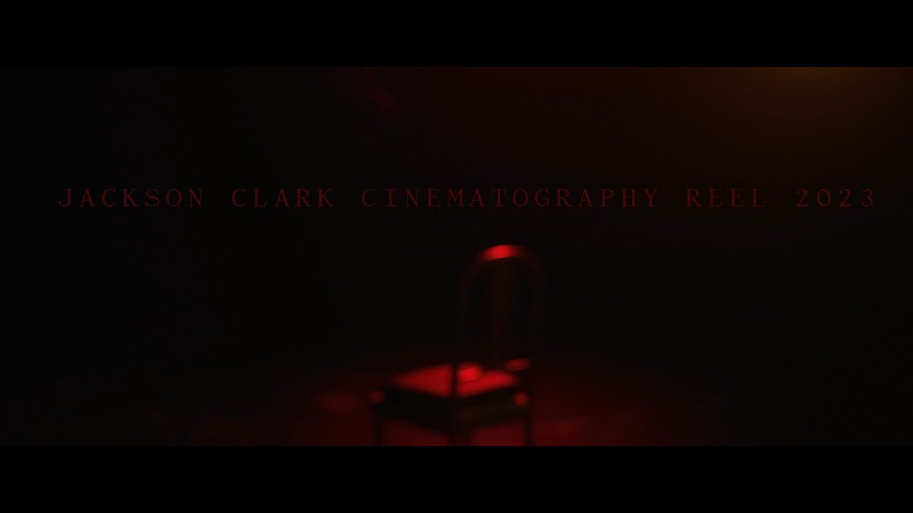 Jackson Clark Cinematography Reel 2023 - YouTube