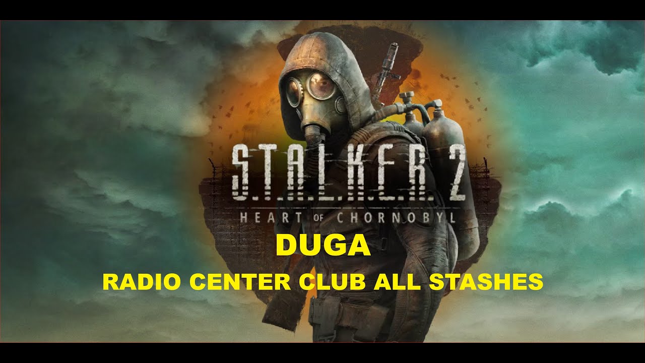 S.T.A.L.K.E.R. 2 - Duga - Radio Center Club All Stashes - YouTube