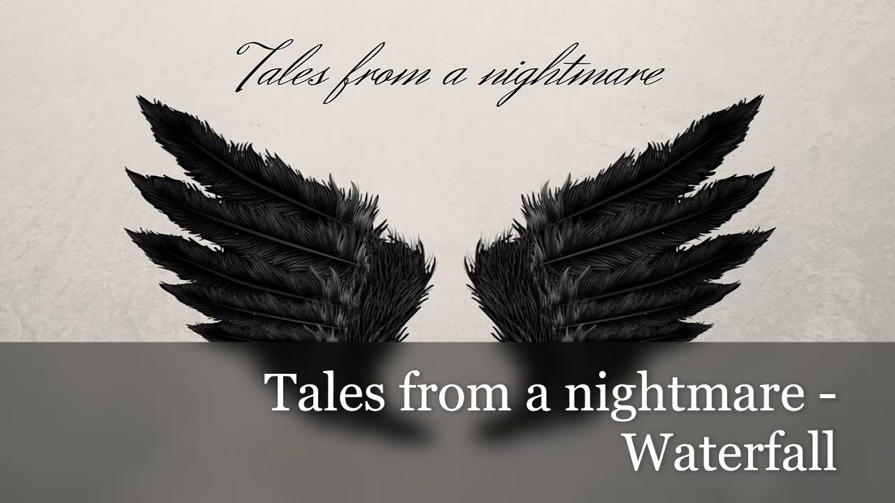 Tales from a nightmare - Waterfall - YouTube