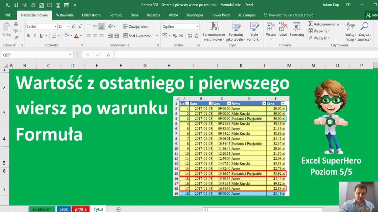 Excel - Ostatni i pierwszy wiersz po warunku - 2 formuły - porada #308 ...
