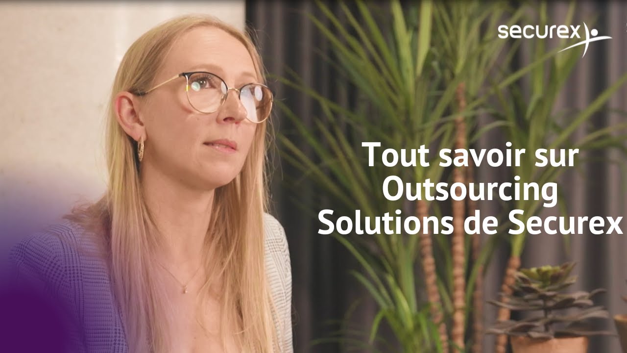 Externalisez votre gestion RH avec Securex Outsourcing Solutions - YouTube