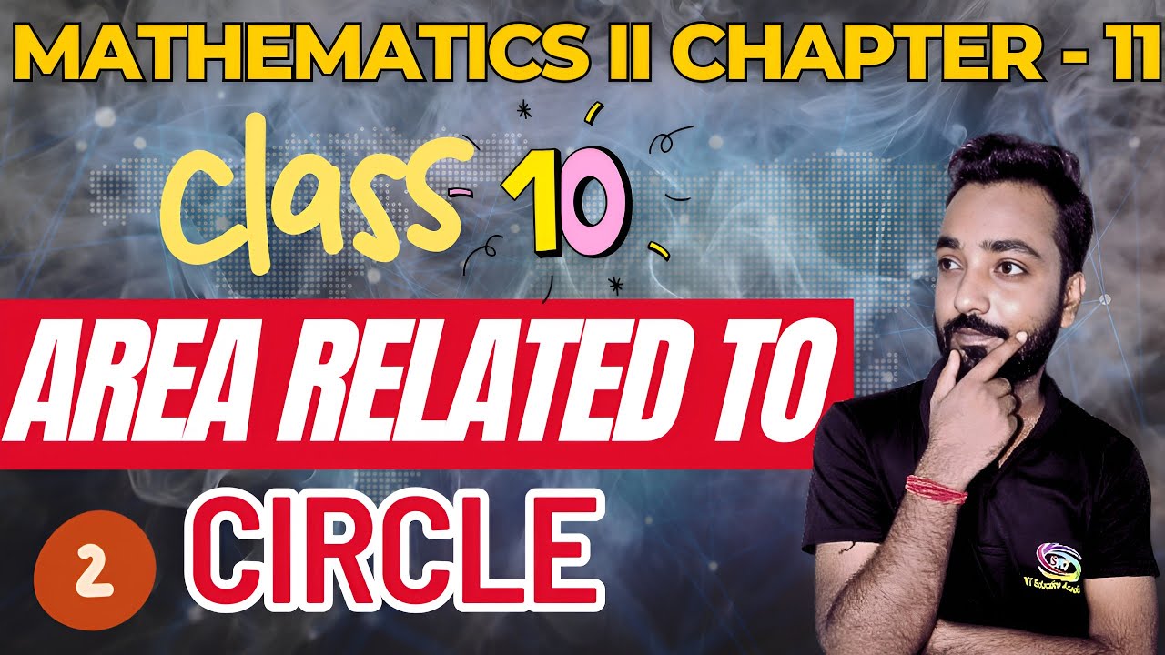 Area Related to Circle Chapter 11 II Unlocking the Secrets of Circle ...